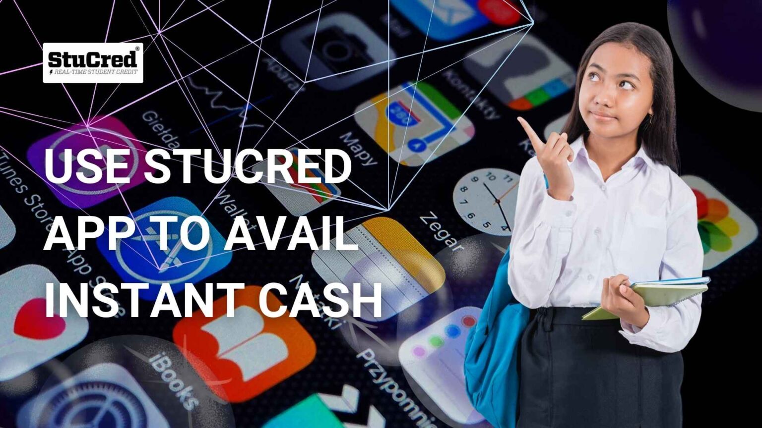 Why Should You Use StuCred app to Avail Instant Cash?